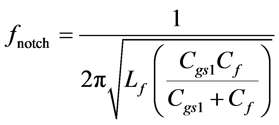 Design of Low Power CMOS LNA with Current-Reused and Notch Filter ...
