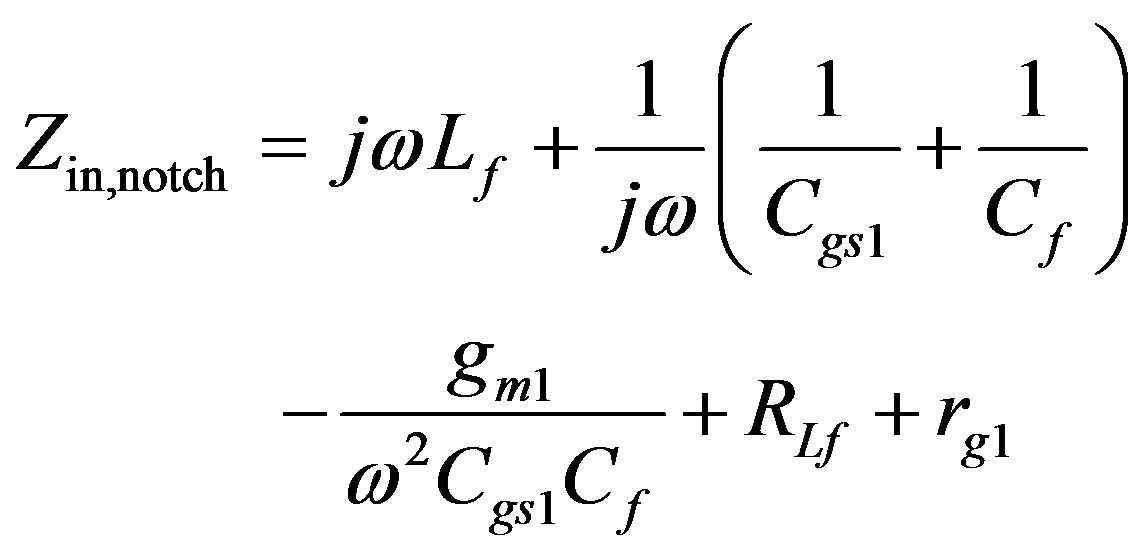 Design of Low Power CMOS LNA with Current-Reused and Notch Filter ...