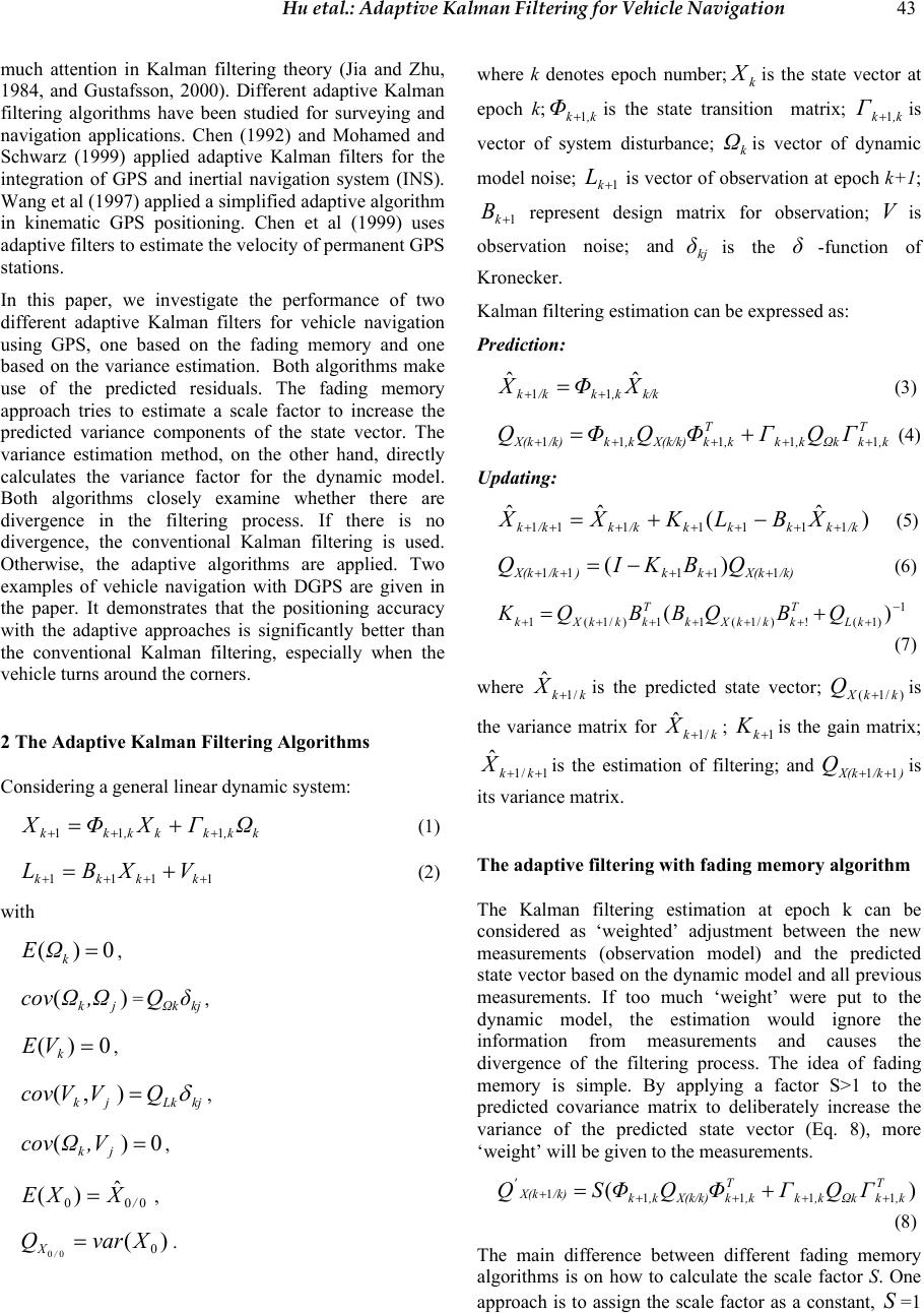 Adaptive Kalman Filtering For Vehicle Navigation