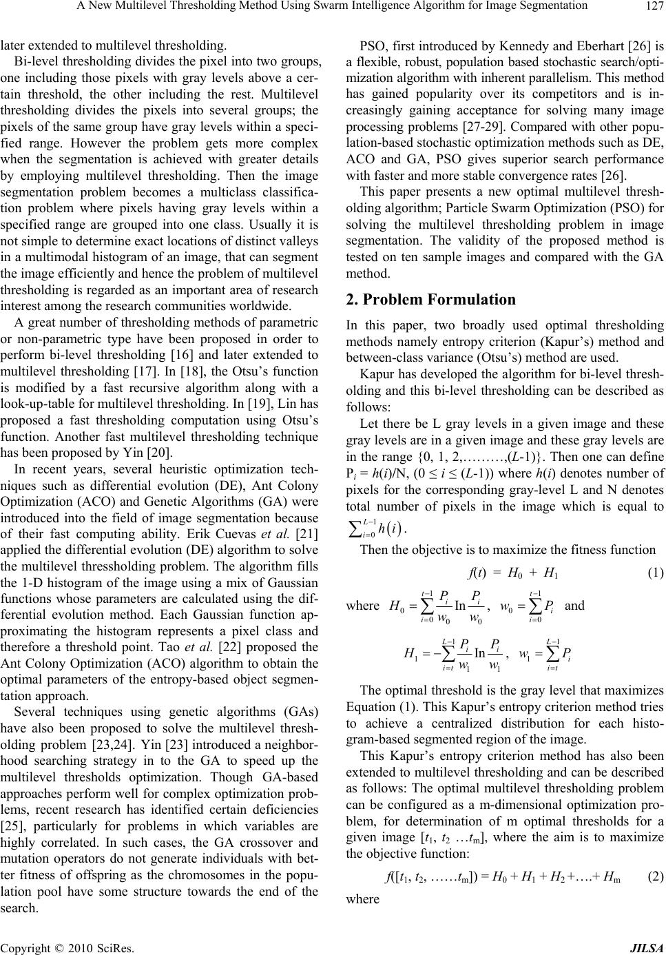 A New Multilevel Thresholding Method Using Swarm Intelligence Algorithm for Image Segmentation