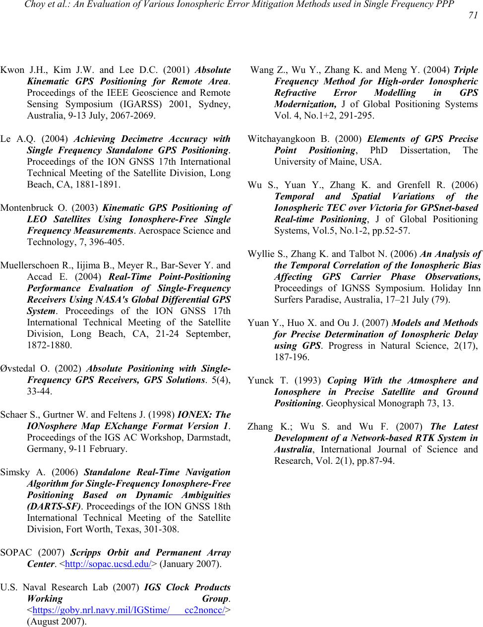 An Evaluation Of Various Ionospheric Error Mitigation Methods Used In Single Frequency Ppp