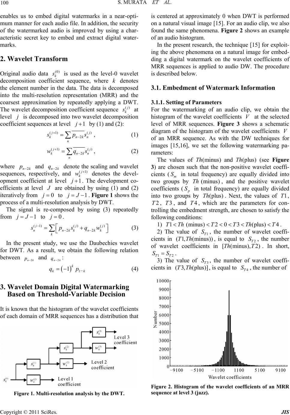Audio Watermarking Using Wavelet Transform and Genetic Algorithm for Realizing High Tolerance to ...